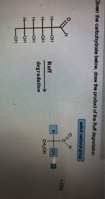 Solved Given the carbohydrate below, draw the product of the | Chegg.com
