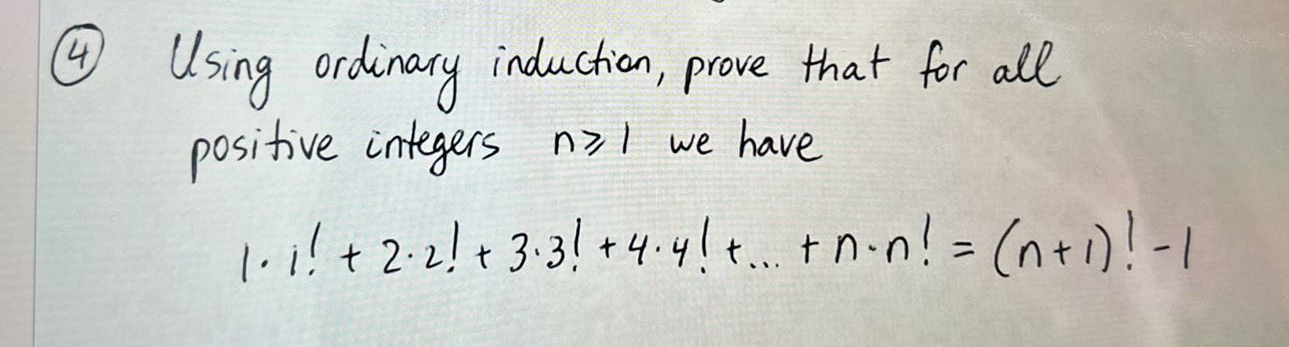 (4) ﻿Using ordinary induction, prove that for | Chegg.com