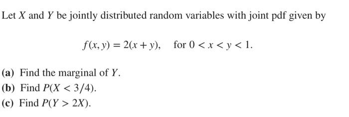 Solved Let X and Y be jointly distributed random variables | Chegg.com