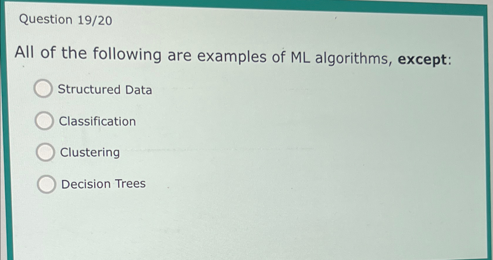 Solved Question 19/20All of the following are examples of ML | Chegg.com