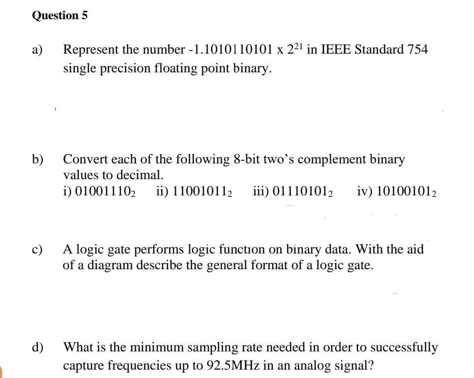 Solved a) Represent the number −1.1010110101×221 in IEEE | Chegg.com