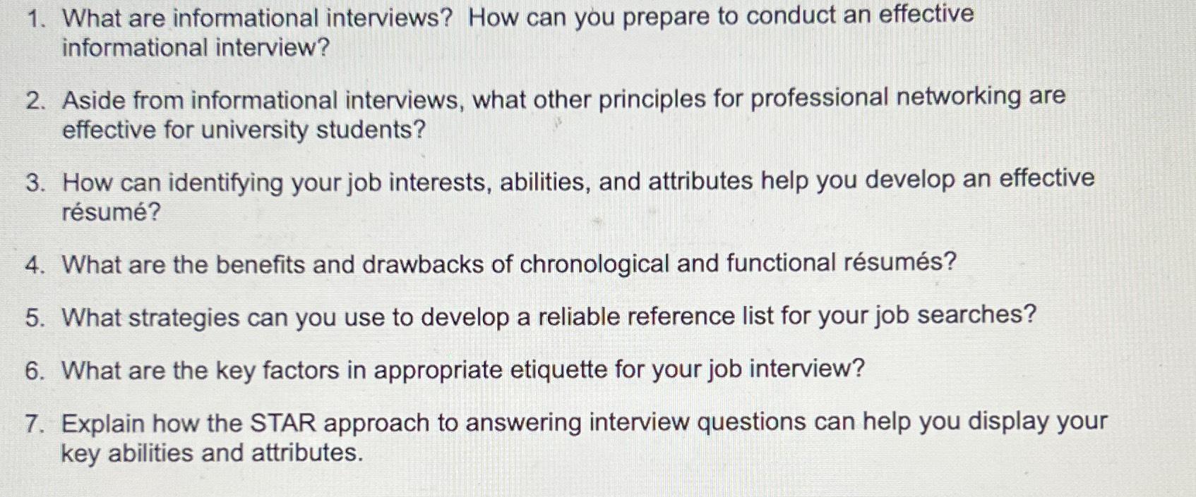 Solved What are informational interviews? How can you | Chegg.com