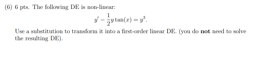 Solved (6) 6 ﻿pts. ﻿The following DE is | Chegg.com