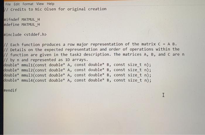Implement in a file called matmul.c the four | Chegg.com