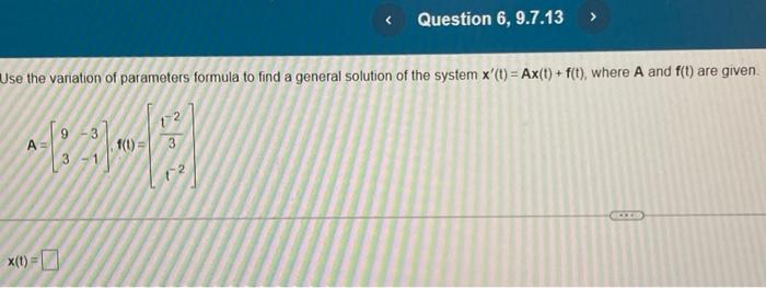 Solved Use The Variation Of Parameters Formula To Find A