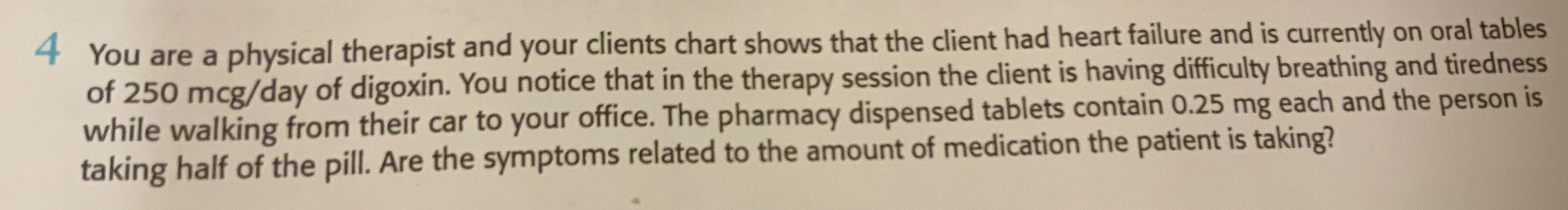 Solved 4 ﻿You are a physical therapist and your clients | Chegg.com