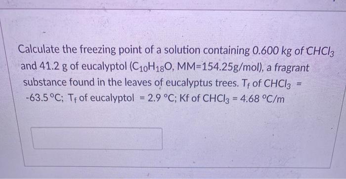 Solved Calculate the freezing point of a solution containing | Chegg.com
