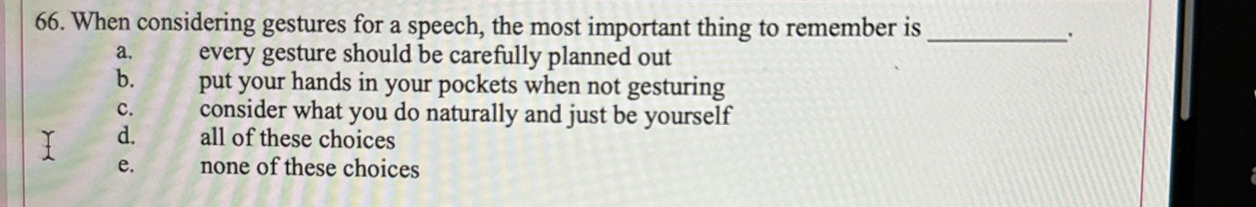 Solved When considering gestures for a speech, the most | Chegg.com