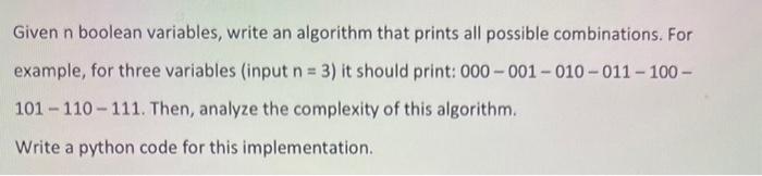 Solved Given N Boolean Variables Write An Algorithm That 1861
