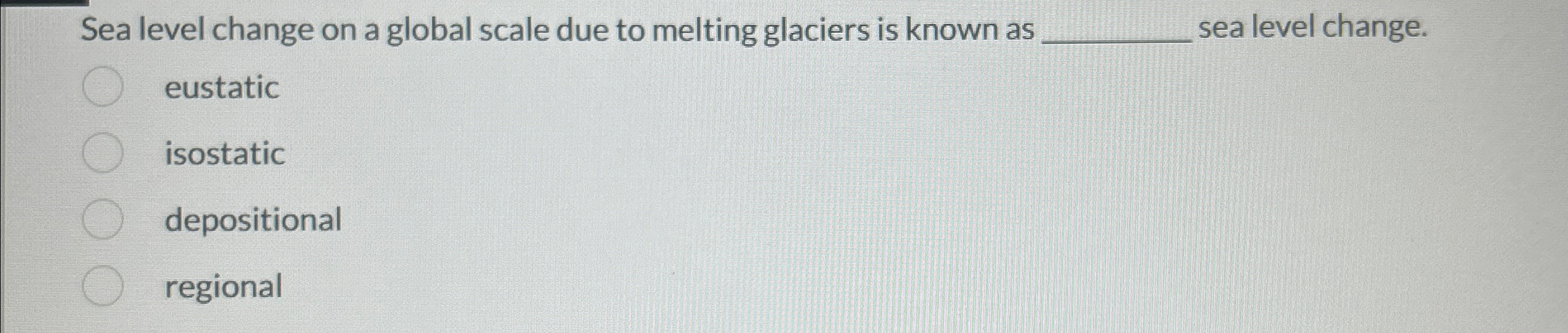 Solved Sea level change on a global scale due to melting | Chegg.com