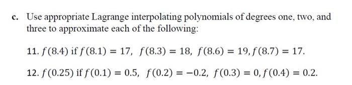 Solved C Use Appropriate Lagrange Interpolating Polynomials 6200