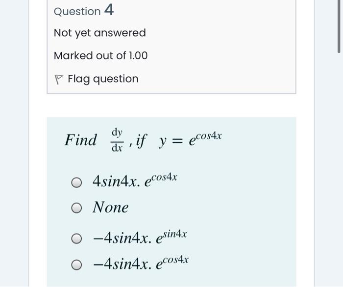 Solved Question 4 Not yet answered Marked out of 1.00 P Flag | Chegg.com