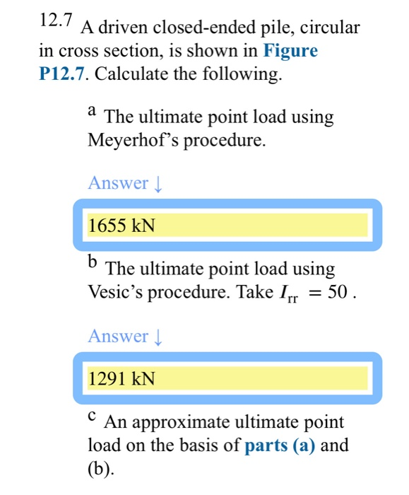 Solved 12.7 A driven closed-ended pile, circular in cross | Chegg.com