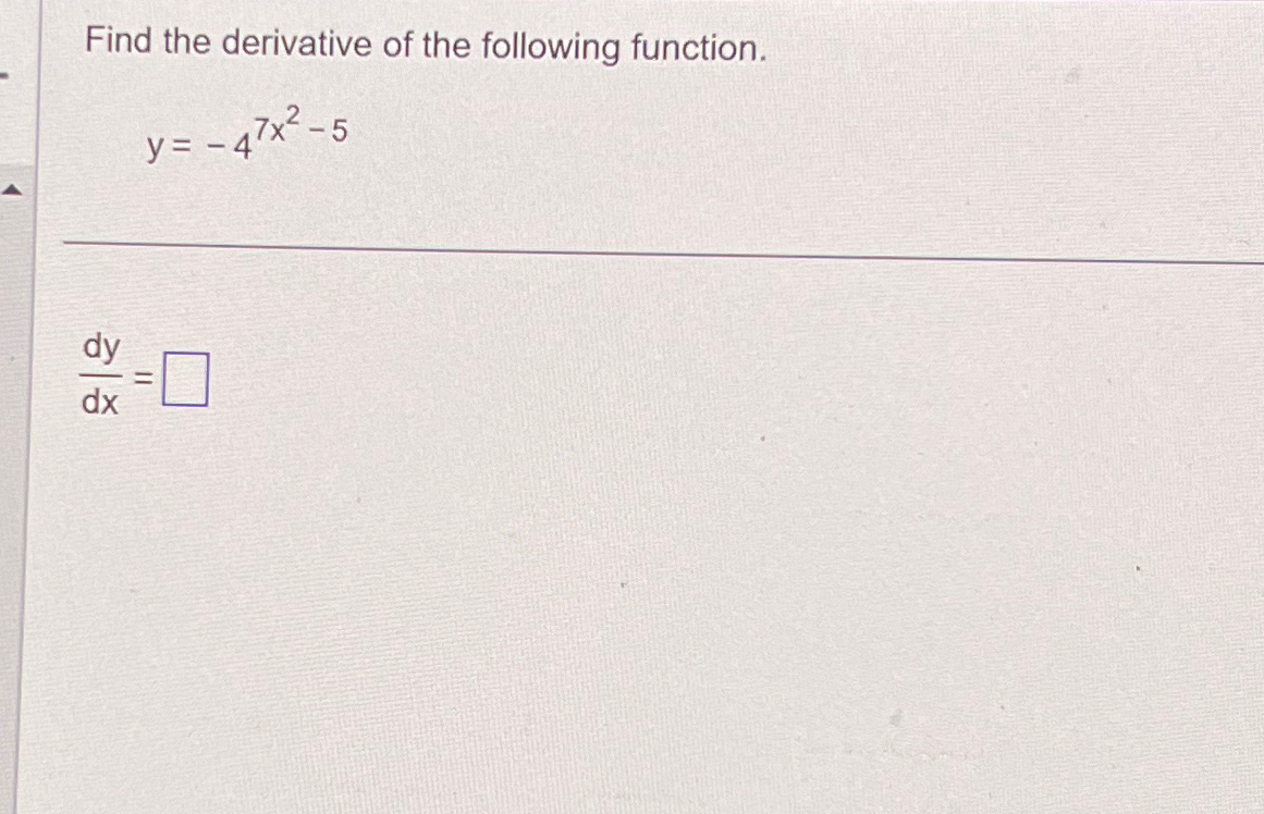 Solved Find the derivative of the following | Chegg.com