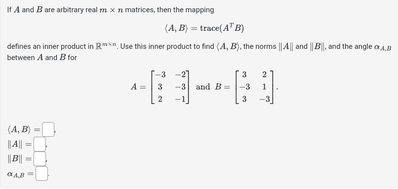 Solved If A and B ﻿are arbitrary real m×n ﻿matrices, then | Chegg.com