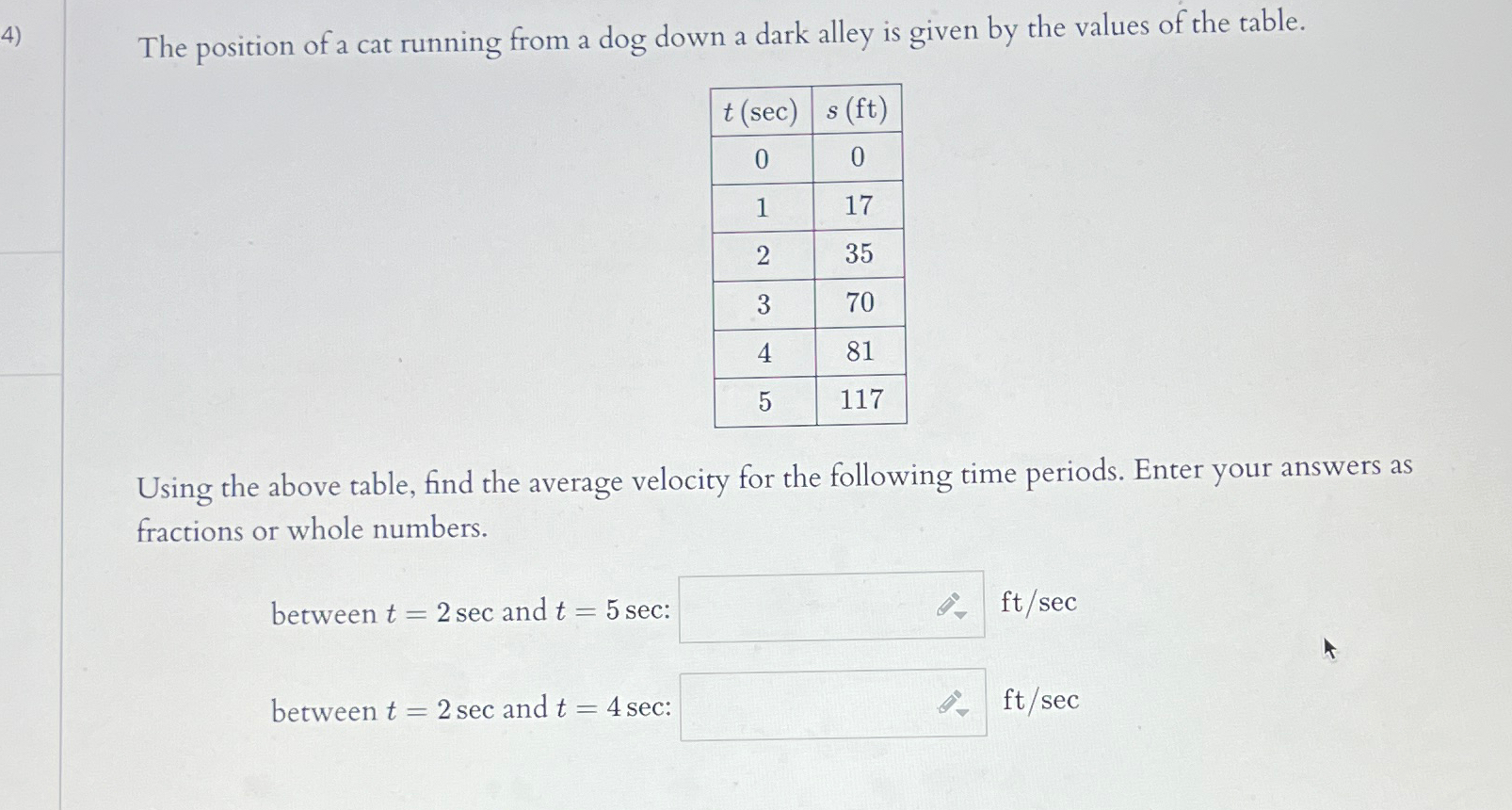 Solved The position of a cat running from a dog down a dark | Chegg.com