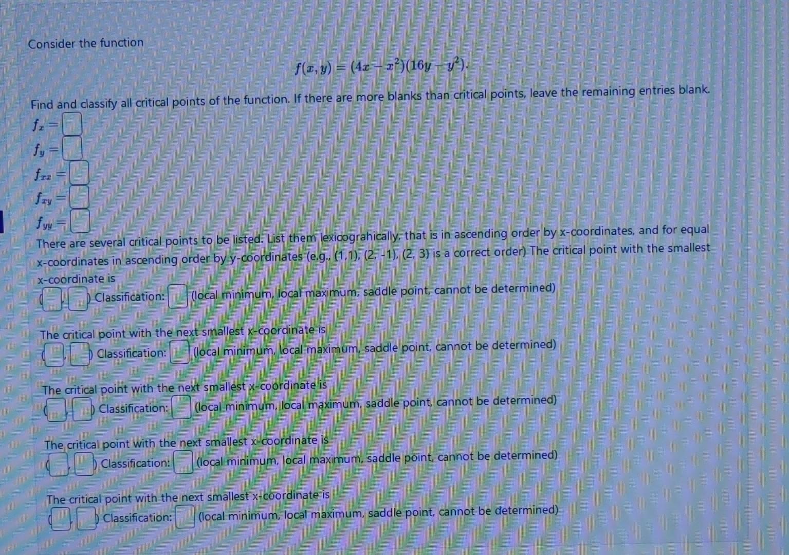 Solved Consider the function f(x,y)=(4x−x2)(16y−y2) Find and | Chegg.com