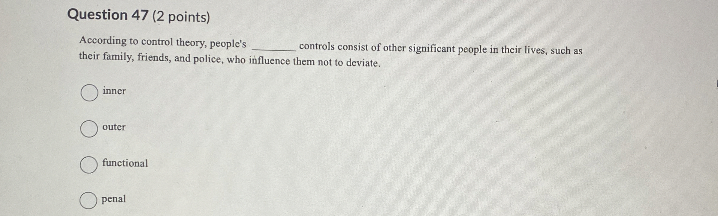 Solved Question 47 (2 ﻿points)According to control theory, | Chegg.com