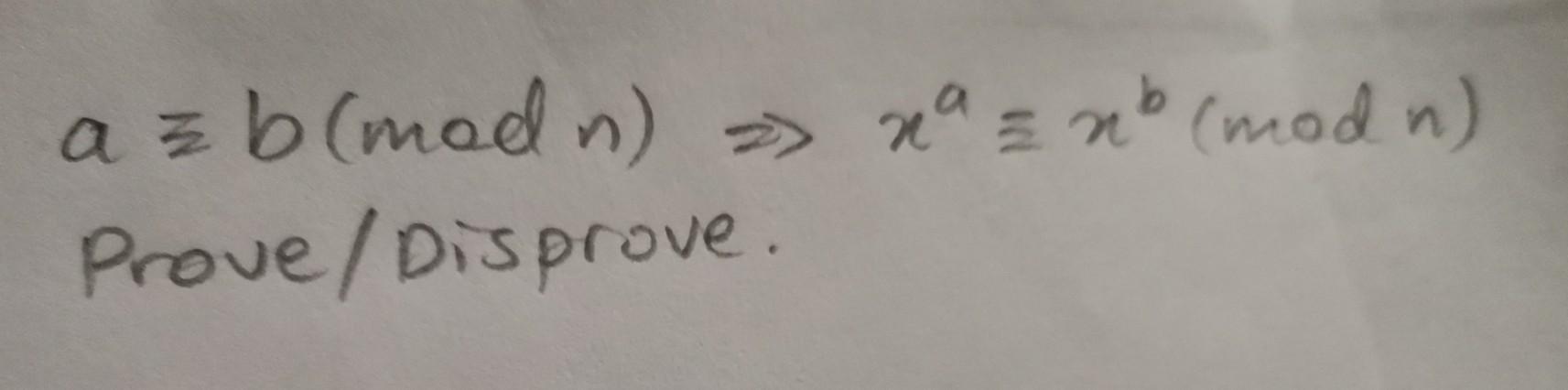 Solved a zb(modn) » nazno (modn) Prove/Disprove. | Chegg.com