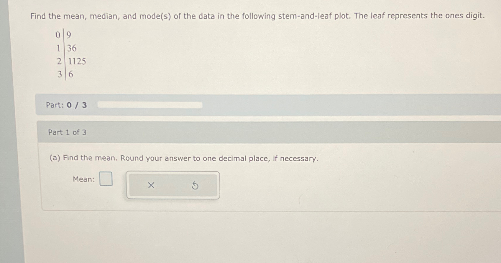 Solved Find the mean, median, and mode(s) ﻿of the data in | Chegg.com