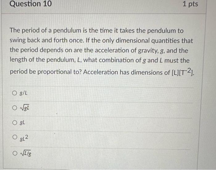 Solved The period of a pendulum is the time it takes the | Chegg.com