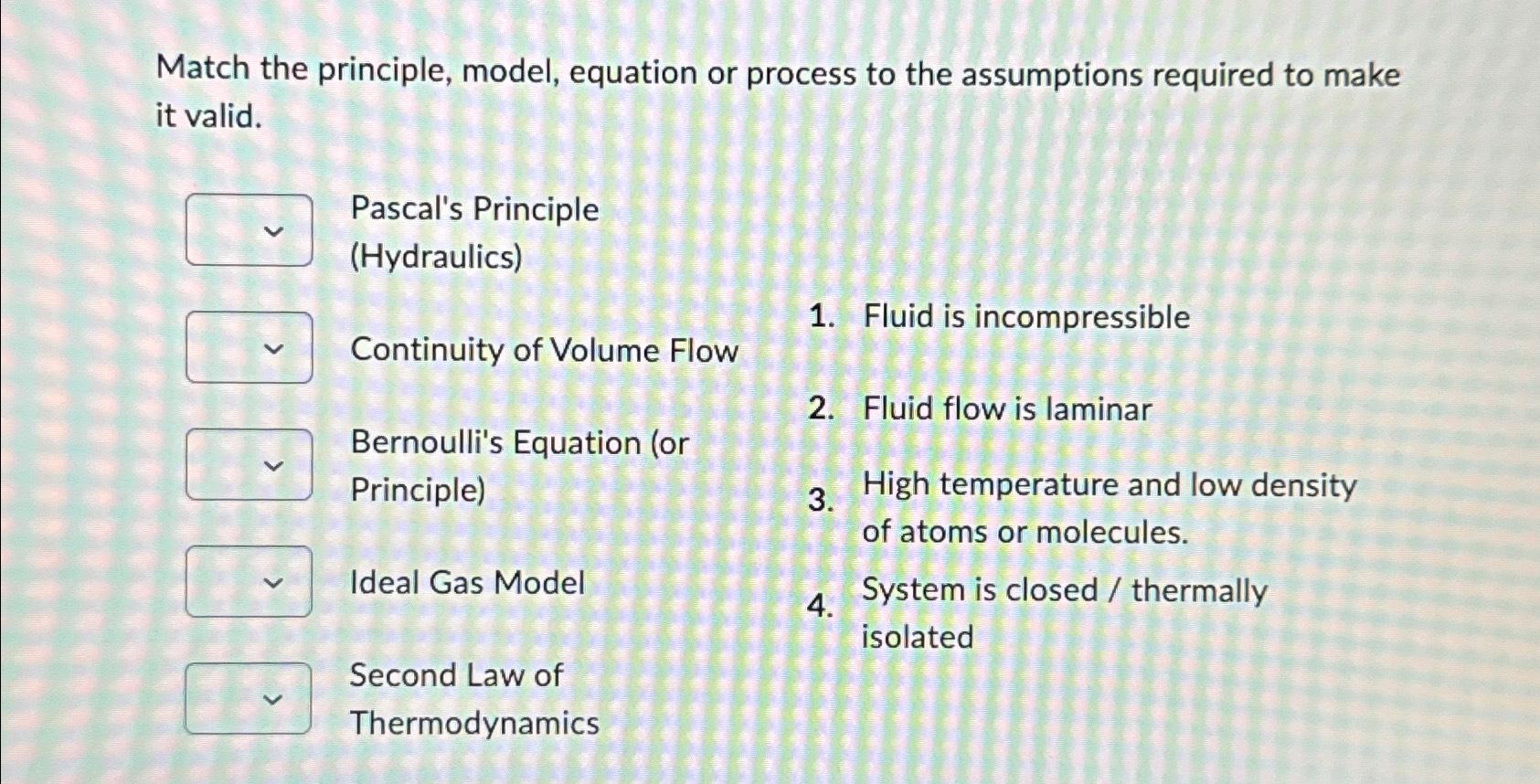 Solved Match the principle, model, equation or process to | Chegg.com