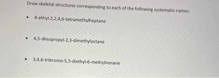 Solved Draw skeletal structures corresponding to each of the | Chegg.com