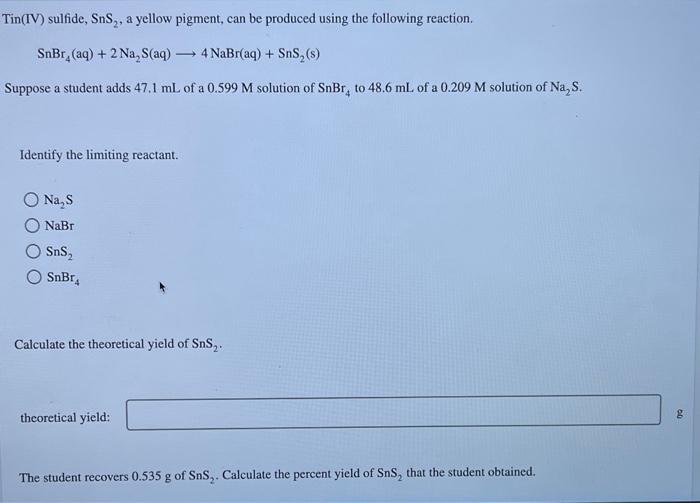 Solved Tin(IV) sulfide, SnS2, a yellow pigment, can be | Chegg.com