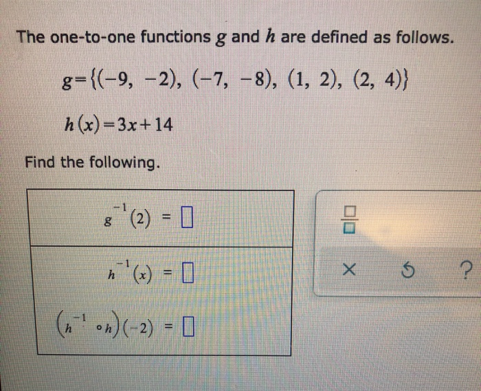 Solved The one-to-one functions g and h are defined as | Chegg.com