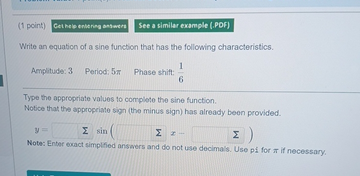 Solved (1 ﻿point)Write an equation of a sine function that | Chegg.com