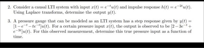 Solved 2. Consider a causal LTI system with input x(t) = | Chegg.com