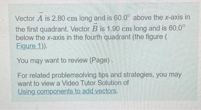 Solved Part C Sketch the vector addition C = A + B. Draw | Chegg.com