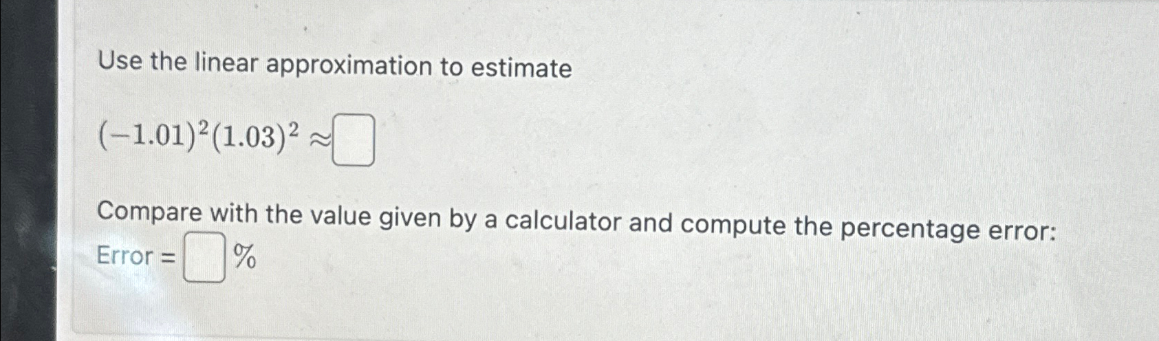 Solved Use the linear approximation to | Chegg.com