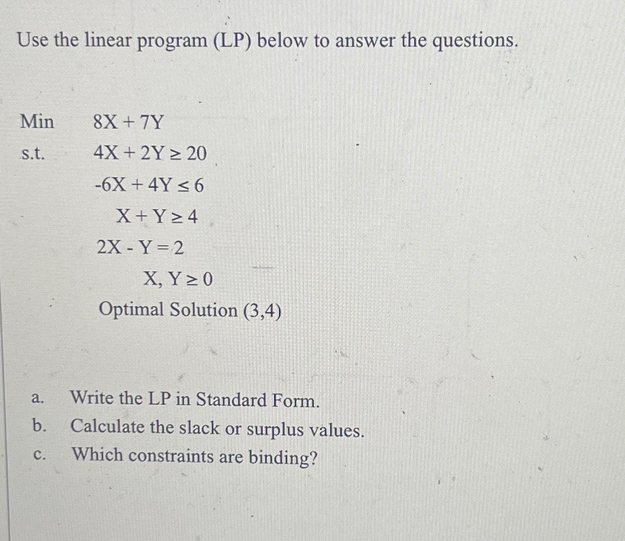 Solved Use the linear program (LP) ﻿below to answer the | Chegg.com