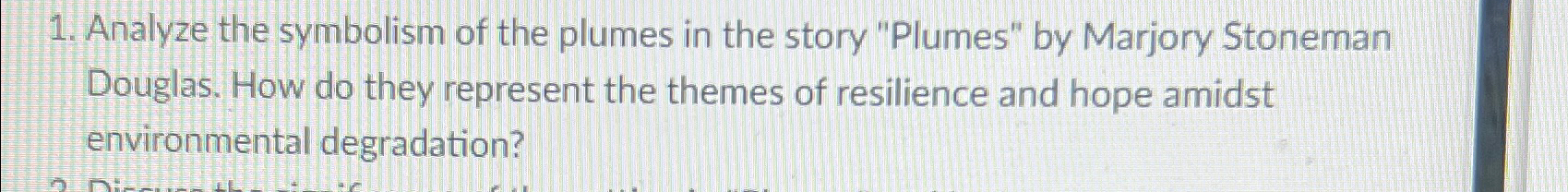 Solved Analyze the symbolism of the plumes in the story | Chegg.com Solved Analyze the symbolism of the plumes in the story | Chegg.com