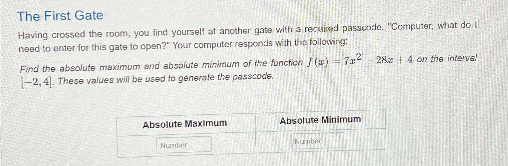 Solved The First GateHaving crossed the room, you find | Chegg.com