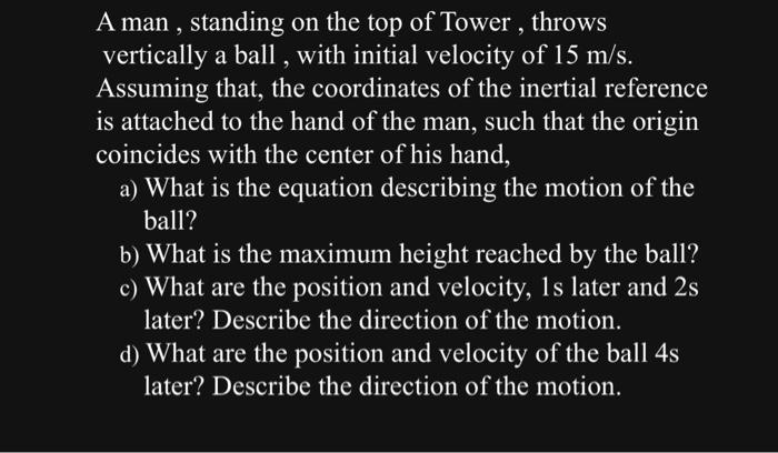 Solved A man, standing on the top of Tower, throws | Chegg.com