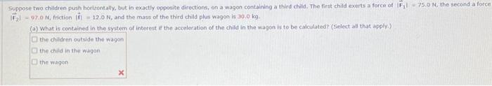 Suppose two chadien push horizontally, but in exactly | Chegg.com