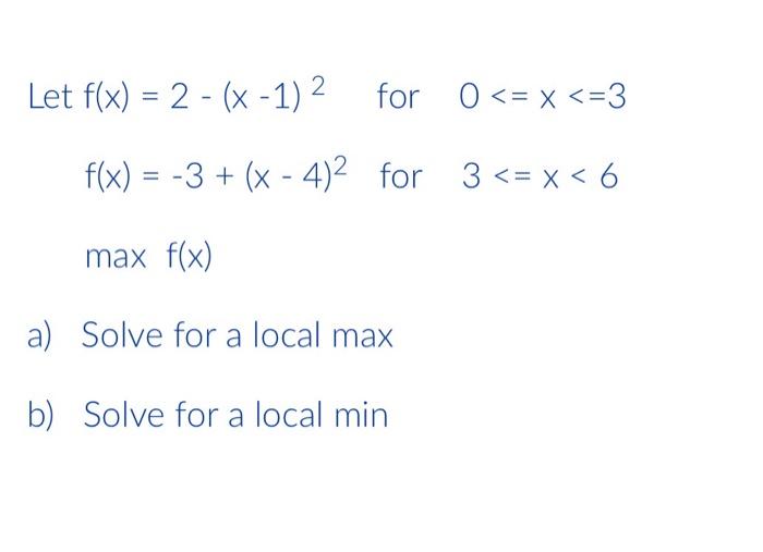 Solved Let f(x)=2−(x−1)2 for 0