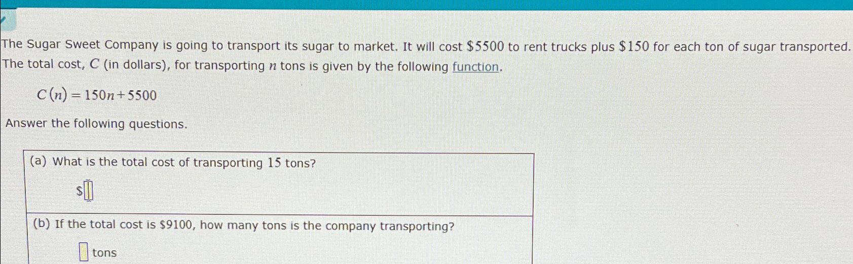Solved The Sugar Sweet Company is going to transport its | Chegg.com