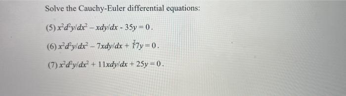 Solved Solve the Cauchy-Euler differential equations: (5) | Chegg.com