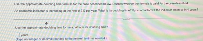 Solved Use the approximate doubling time formula for the | Chegg.com