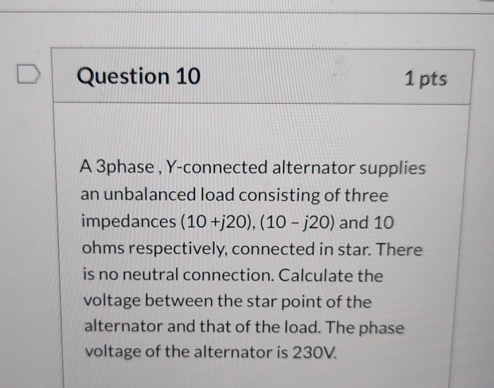 Solved Question 10 1 pts A 3phase , Y-connected alternator | Chegg.com