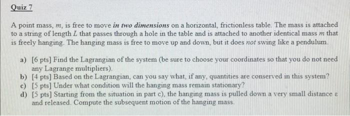 Solved A point mass, m, is free to move in two dimensions on | Chegg.com