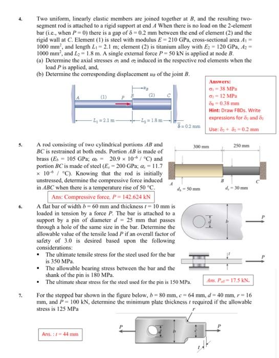 Solved 4. Two uniform, linearly elastic members are joined | Chegg.com