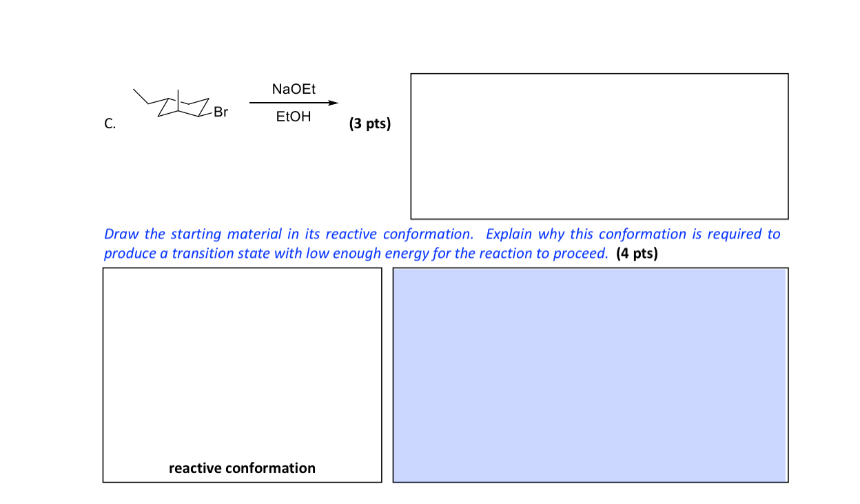Solved C. ﻿PLEASE HELP WITH REACTIVE CONFORMATION (3 | Chegg.com