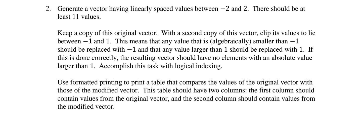 Solved 2. Generate a vector having linearly spaced values | Chegg.com
