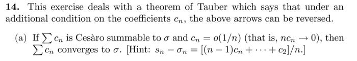 Solved 14. This exercise deals with a theorem of Tauber | Chegg.com