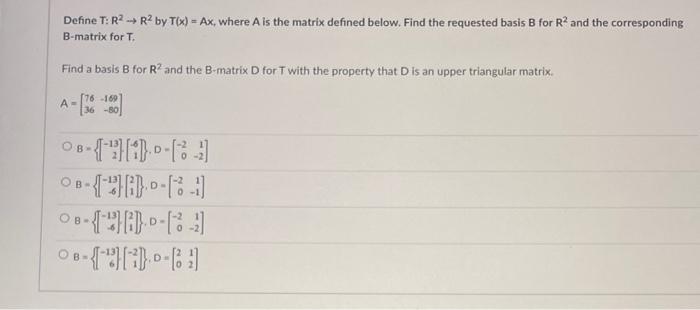Solved Define T:R2→R2 by T(x)=Ax, where A is the matrix | Chegg.com