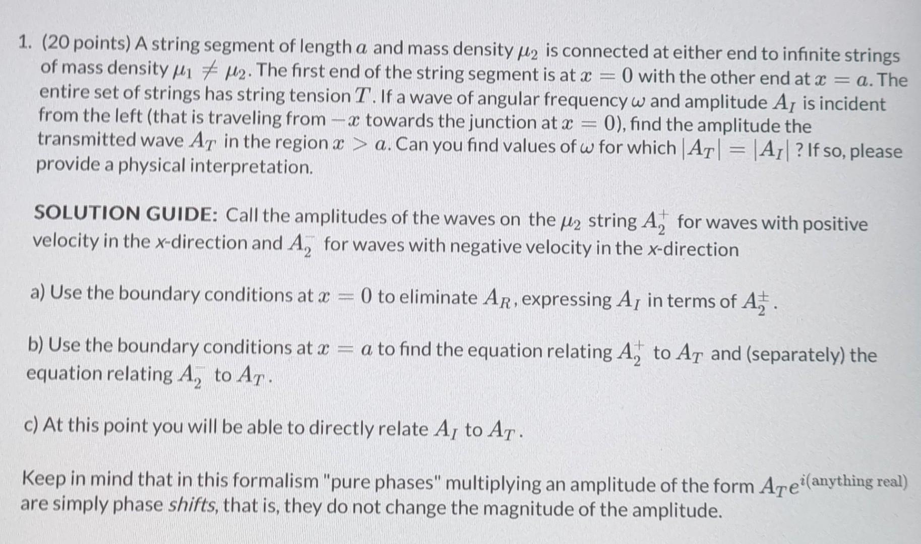 Solved 1. (20 points) A string segment of length a and mass | Chegg.com